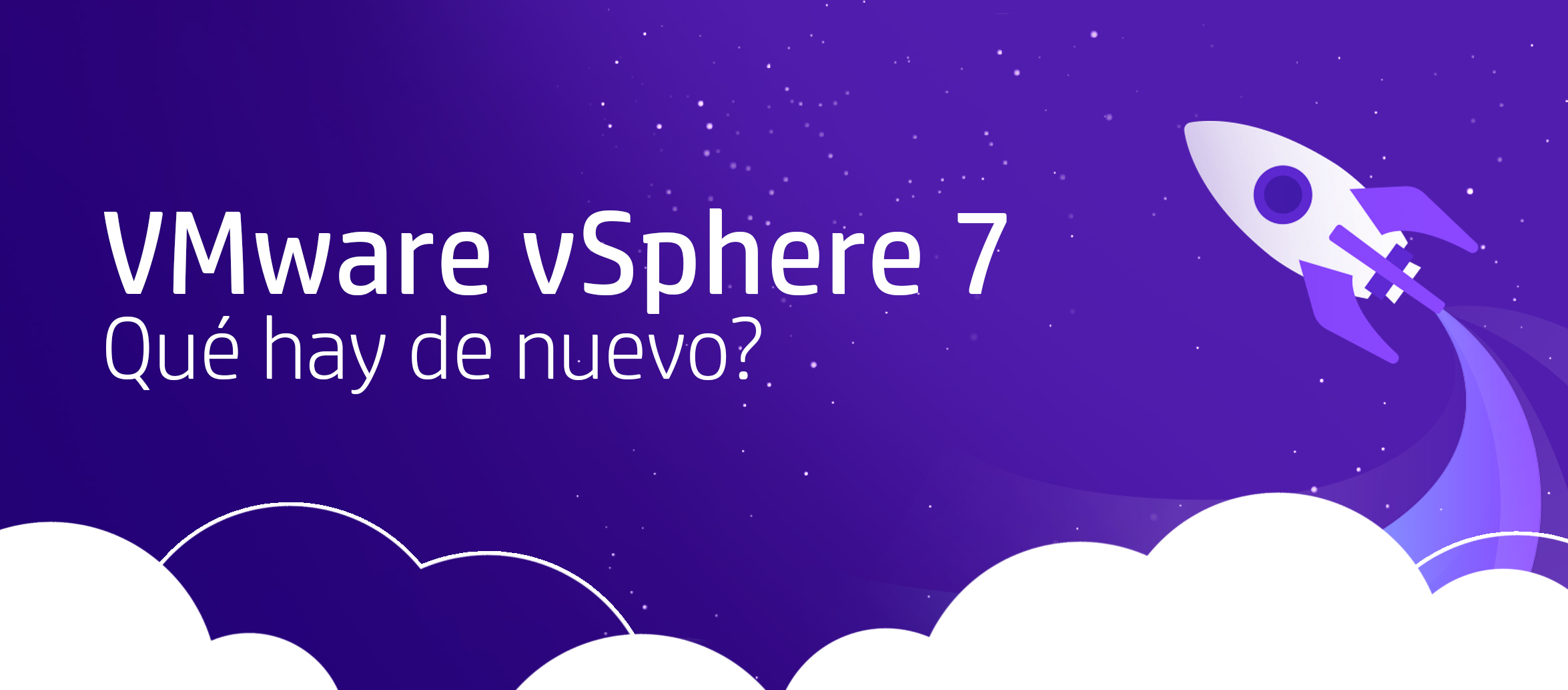 VMware vSphere 7 – Novedades – CUATROi